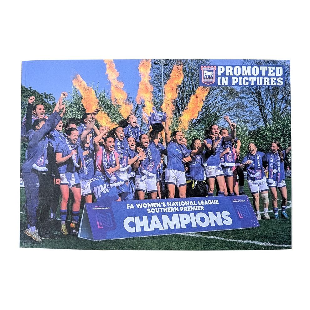 Promoted in Pictures: 2024/25 ITFC Women Champions – Ipswich Town FC ...